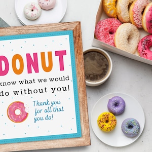 Coffee and Donut Pun Appreciation Sign Printable for Teacher Nurse ...