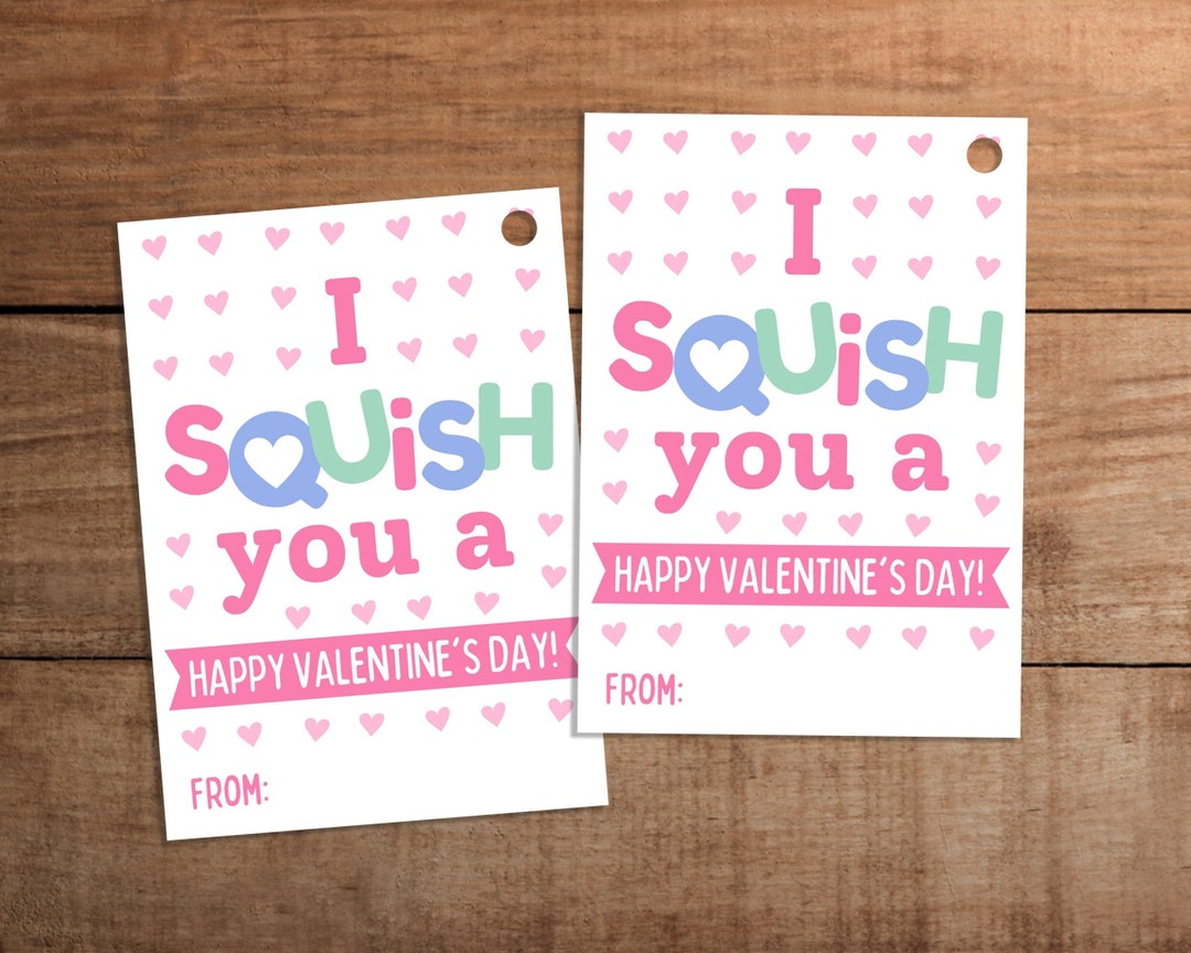 Kids Valentine Squishy Fidget Toy Gift Tag Printable I Squish You a ...