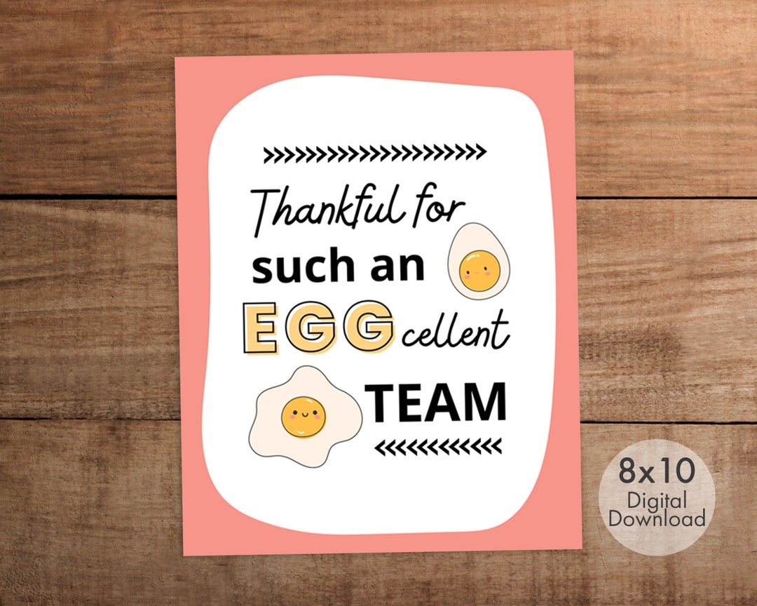 Thankful for Such an Eggcellent Team Pun Sign for Teacher Nurse Staff ...