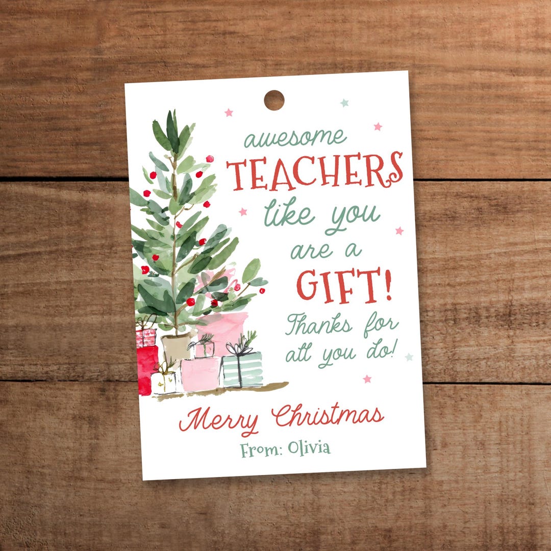 Editable Christmas Gift Tag Printable for School Teacher Appreciation ...