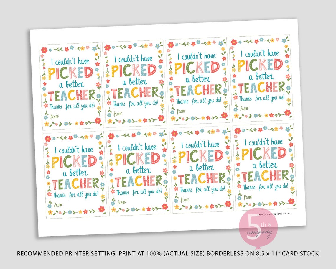 Couldn't Have Picked a Better Teacher Appreciation Gift Tag Flower ...