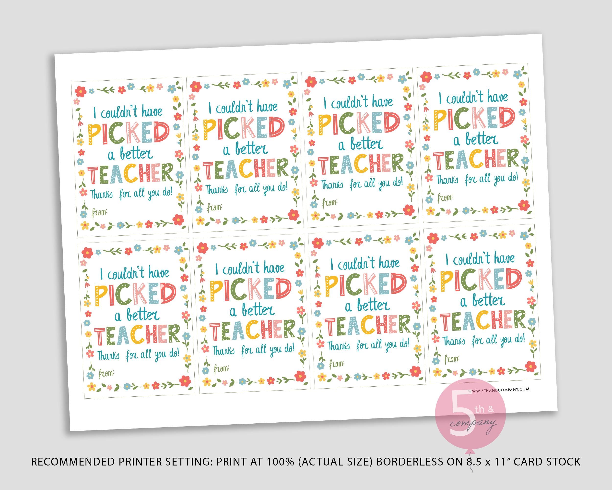 Couldn't Have Picked a Better Teacher Appreciation Gift Tag Flower ...