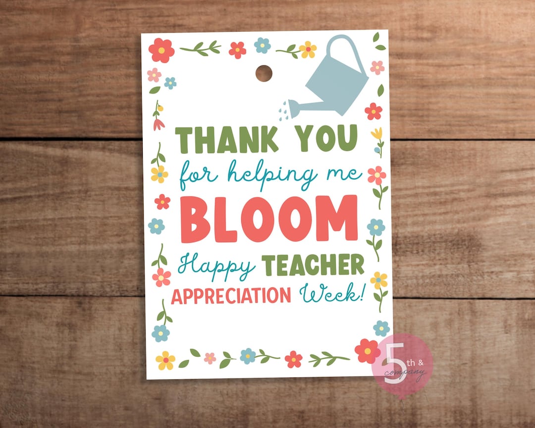 Thank You for Helping Me Bloom Teacher Appreciation Week Gift Tag ...
