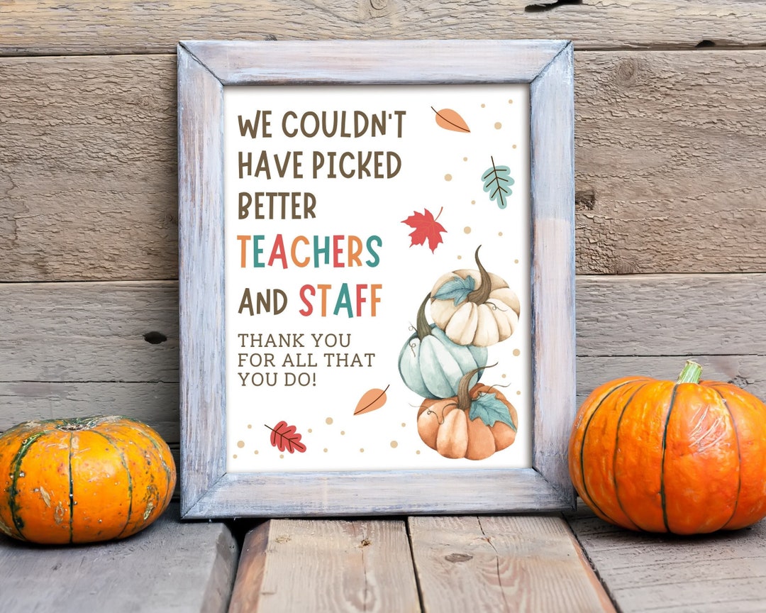8x10" Fall Autumn Thanksgiving Teacher and Staff Appreciation Sign We ...