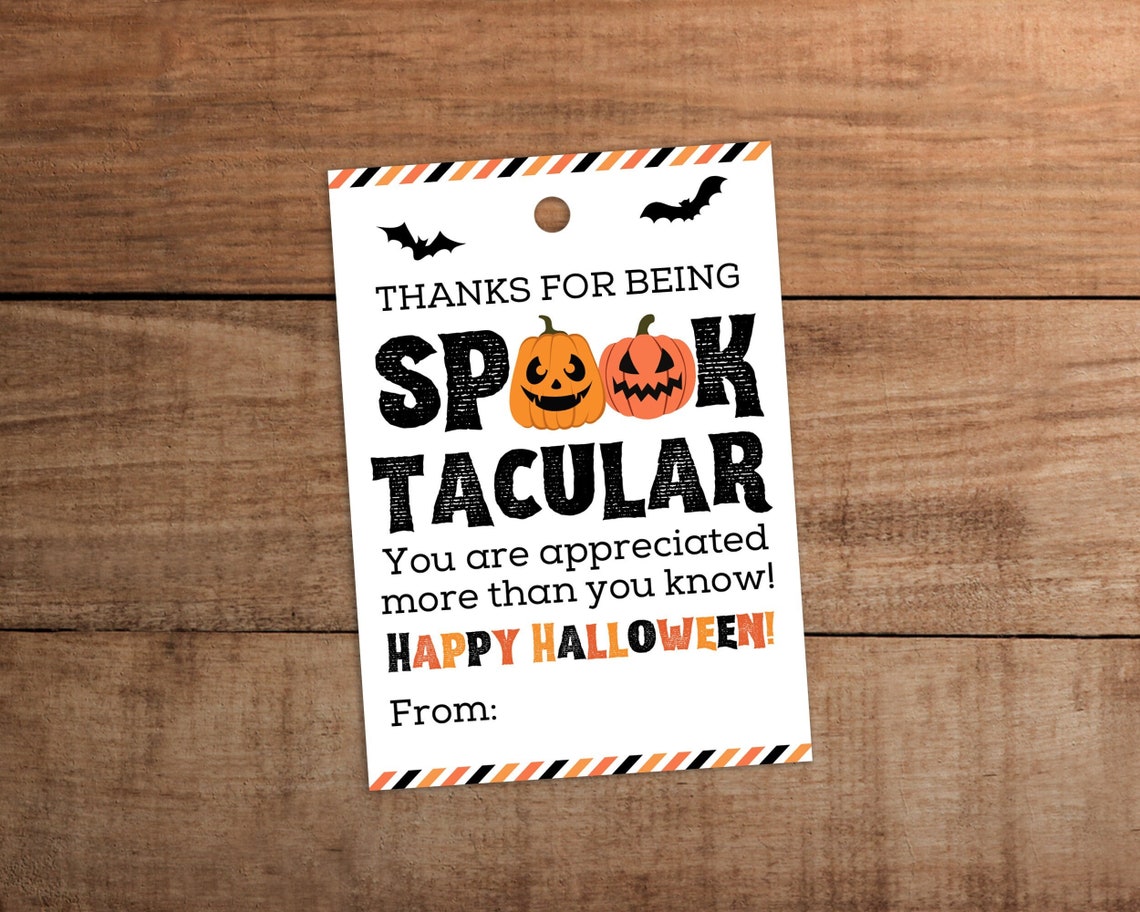 Halloween Gift Tag Printable Thanks for Being SPOOKTACULAR for - Etsy