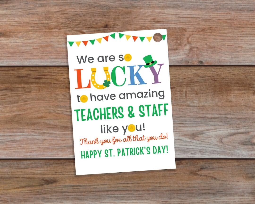 St Patrick's Day Teacher Appreciation Gift Tag Printable so Lucky to ...