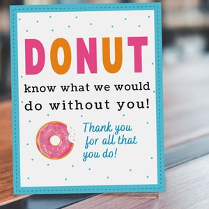 Coffee and Donut Pun Appreciation Sign Printable for Teacher Nurse ...