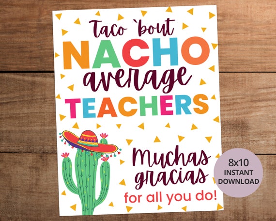 Taco 'bout Nacho Average Teachers Fiesta Sign Printable | Etsy