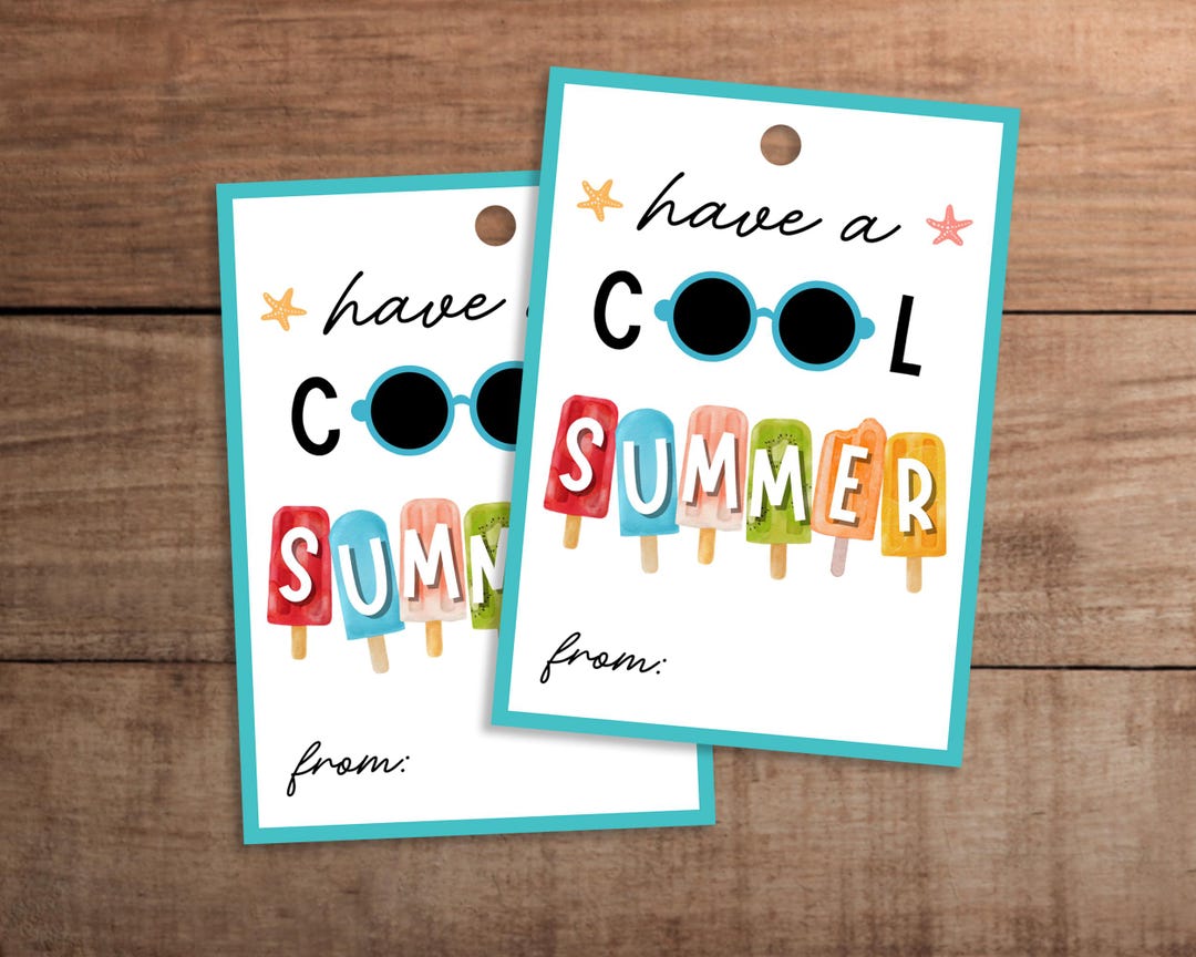 Have a Cool Summer Popsicle Sunglasses Summer Gift Tag Printable Last ...