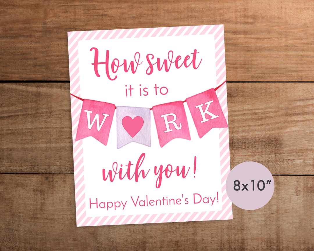 Valentine Sign Printable How Sweet It is to Work With You for Office ...