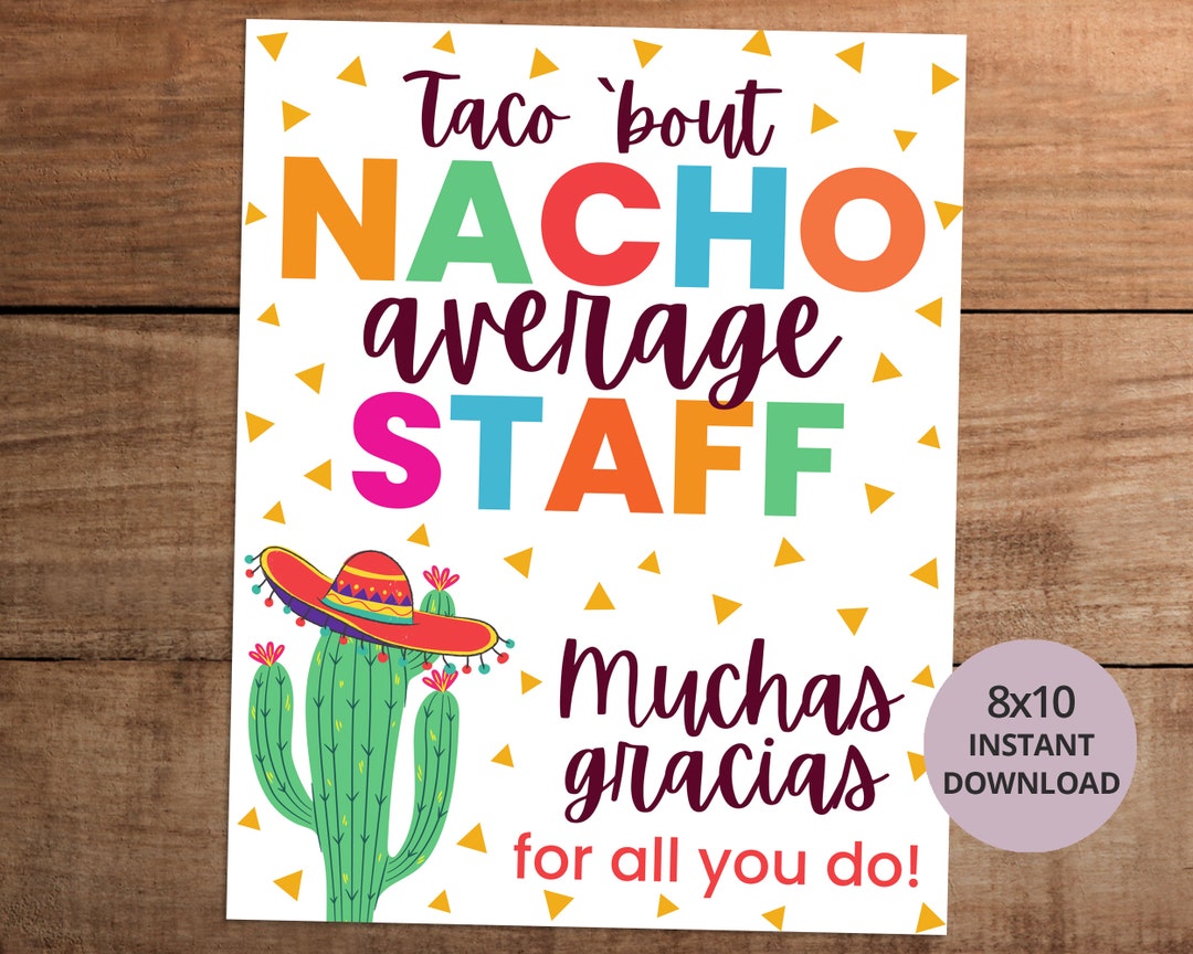 Taco 'bout Nacho Average Staff Fiesta Sign Printable for Team Members ...