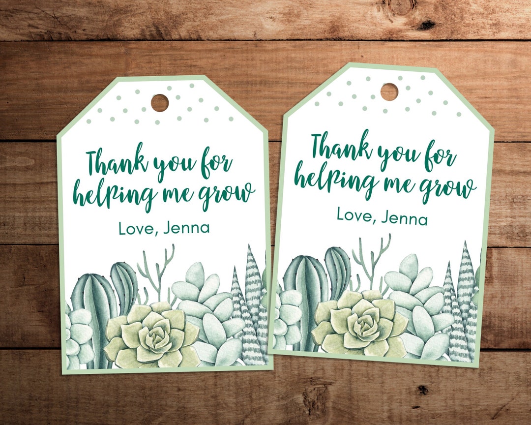 Succulent Gift Tag Thank You for Helping Me Grow Printable for Baby ...