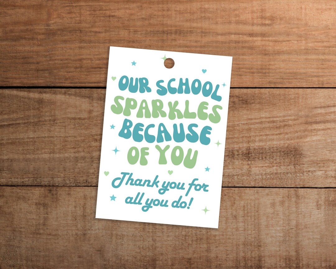 Appreciation Gift Tag Printable for School Custodian Janitor Our School ...