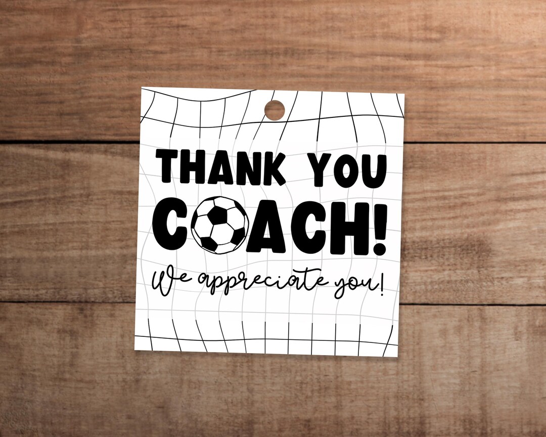 Soccer Coach Appreciation Gift Tag: Printable Thank You Label (PDF) - Etsy