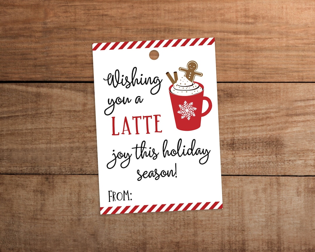 Christmas Coffee Gift Tag Printable Wishing You a Latte Joy This ...