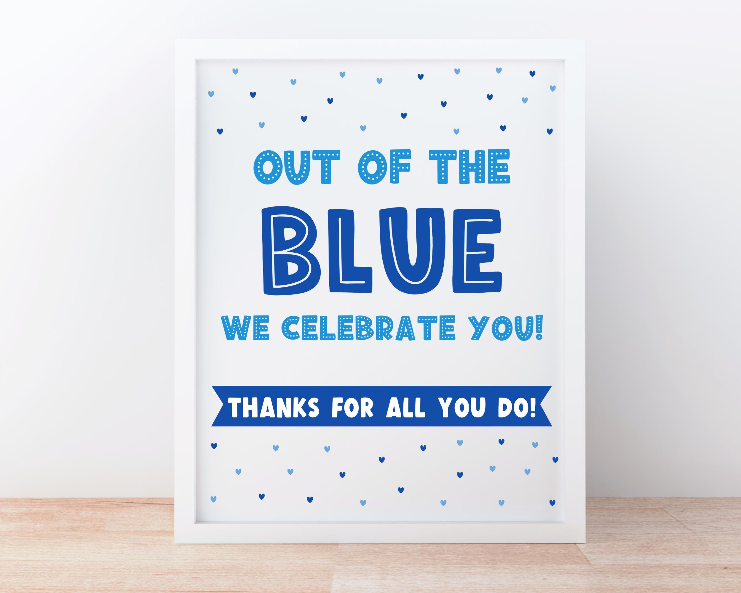 Employee Appreciation Printable Snack Table Sign Out of the Blue Staff ...