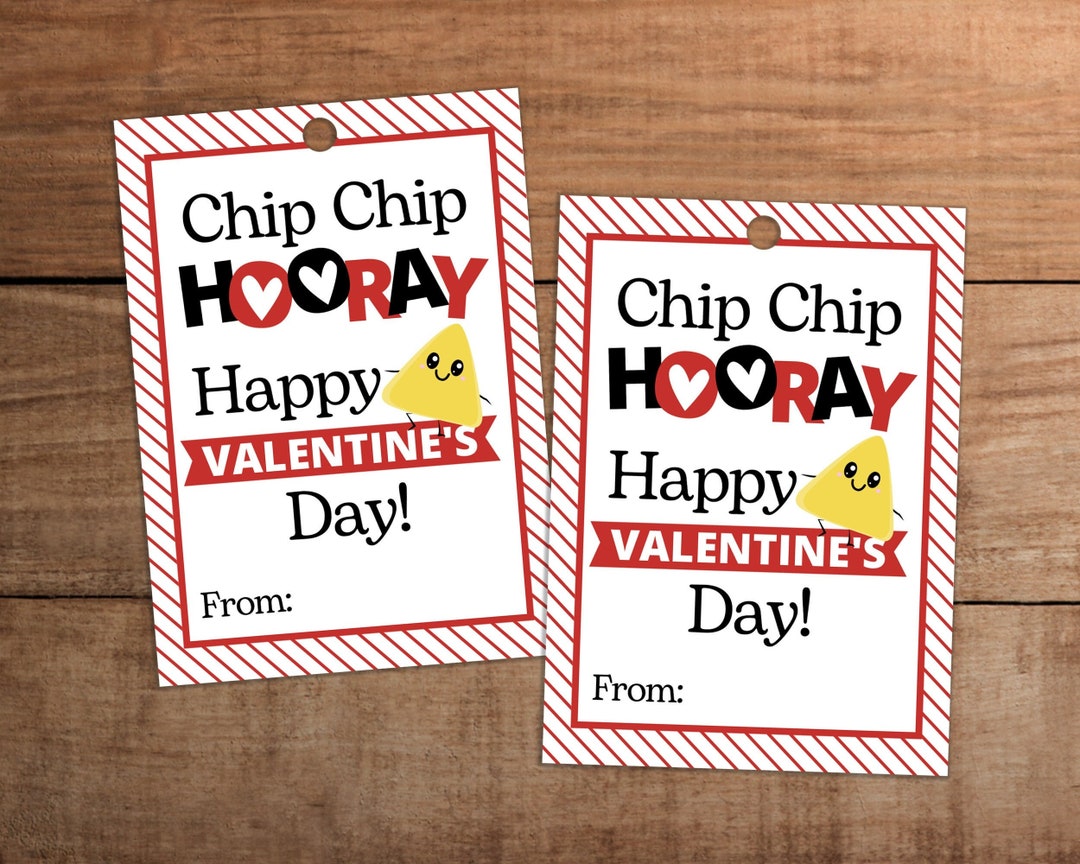 Kids Valentine Gift Tag Printable for Potato Chips Chip Chip Hooray ...