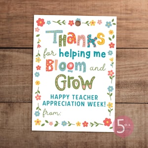 Thank You for Helping Me Bloom and Grow Teacher Appreciation Week Gift ...