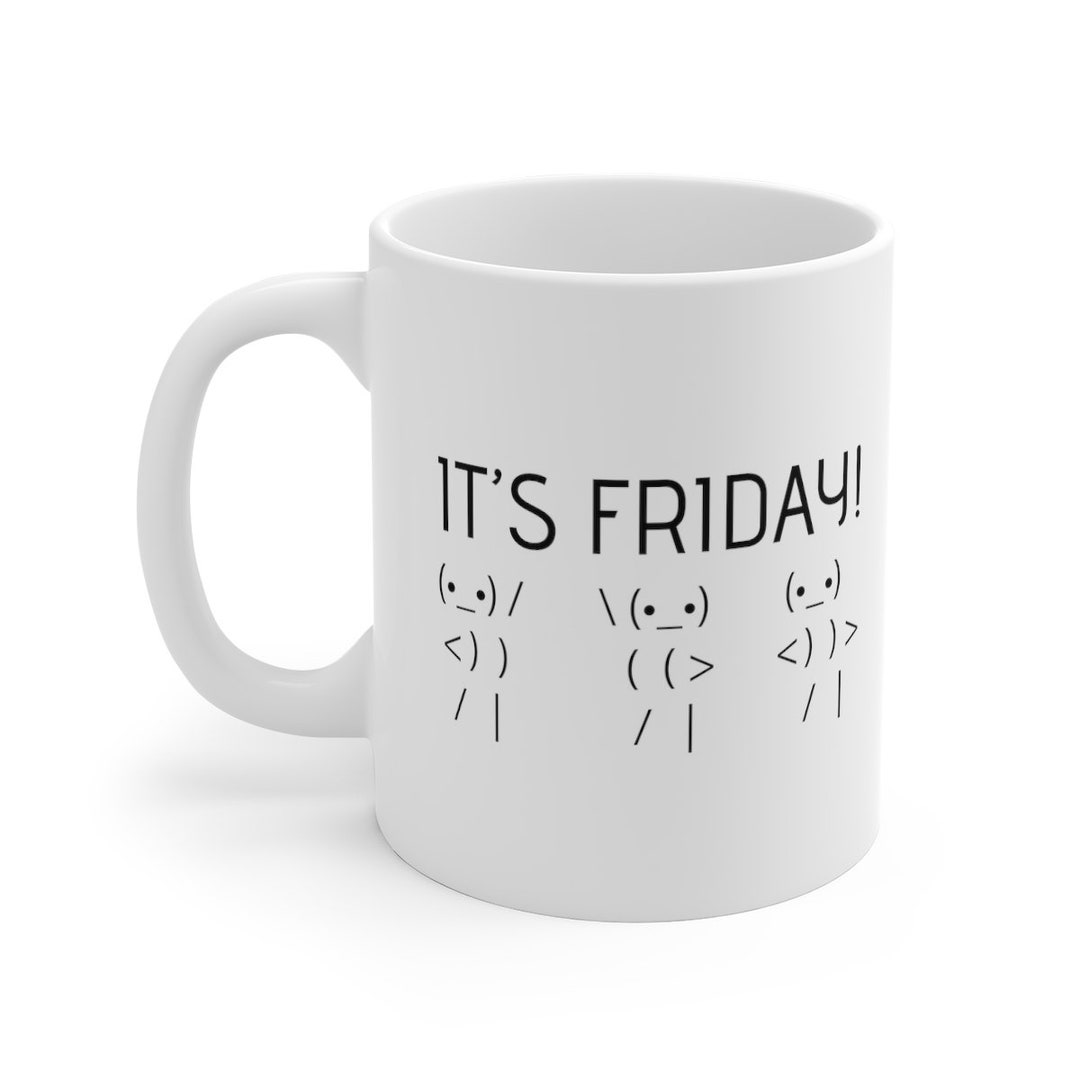 It's Friday Mug - Etsy