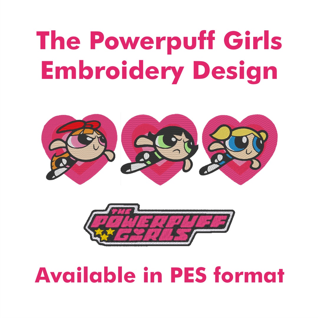 The Powerpuff Girls Embroidery Design File PES Format Downloadble ...