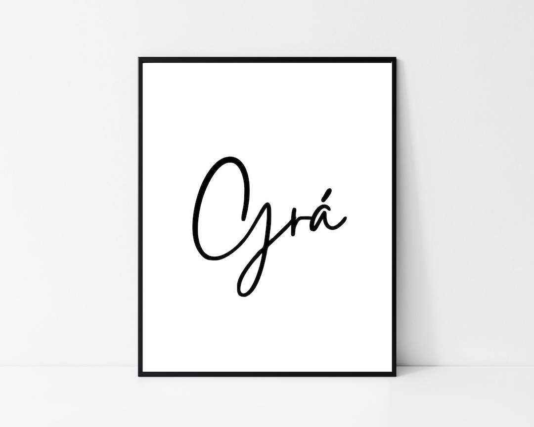 Grá Print, Love Print, Wall Art, Wall Print, Irish Gift, Irish Language ...