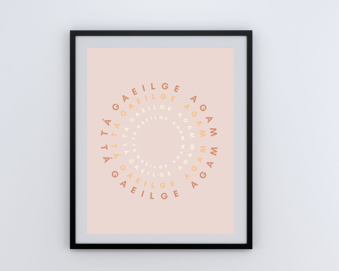 Tá Gaeilge Agam Irish Print as Gaeilge Prints in Irish - Etsy