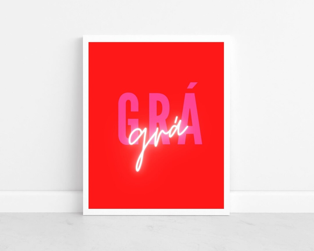 As Gaeilge, Grá Print, Irish Print, Valentines Print, Love Print, Wall ...