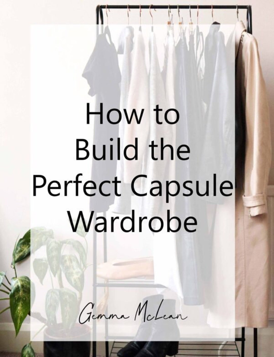 How to Build the Perfect Capsule Wardrobe Digital Guide - Etsy
