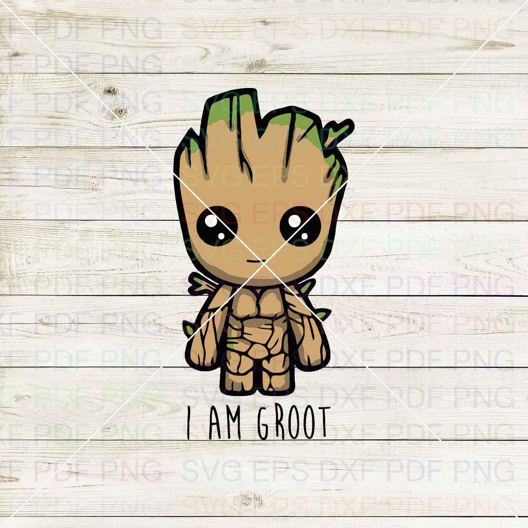 I Am Groot Svg Dxf Eps Pdf Png Cricut Cutting File Vector - Etsy