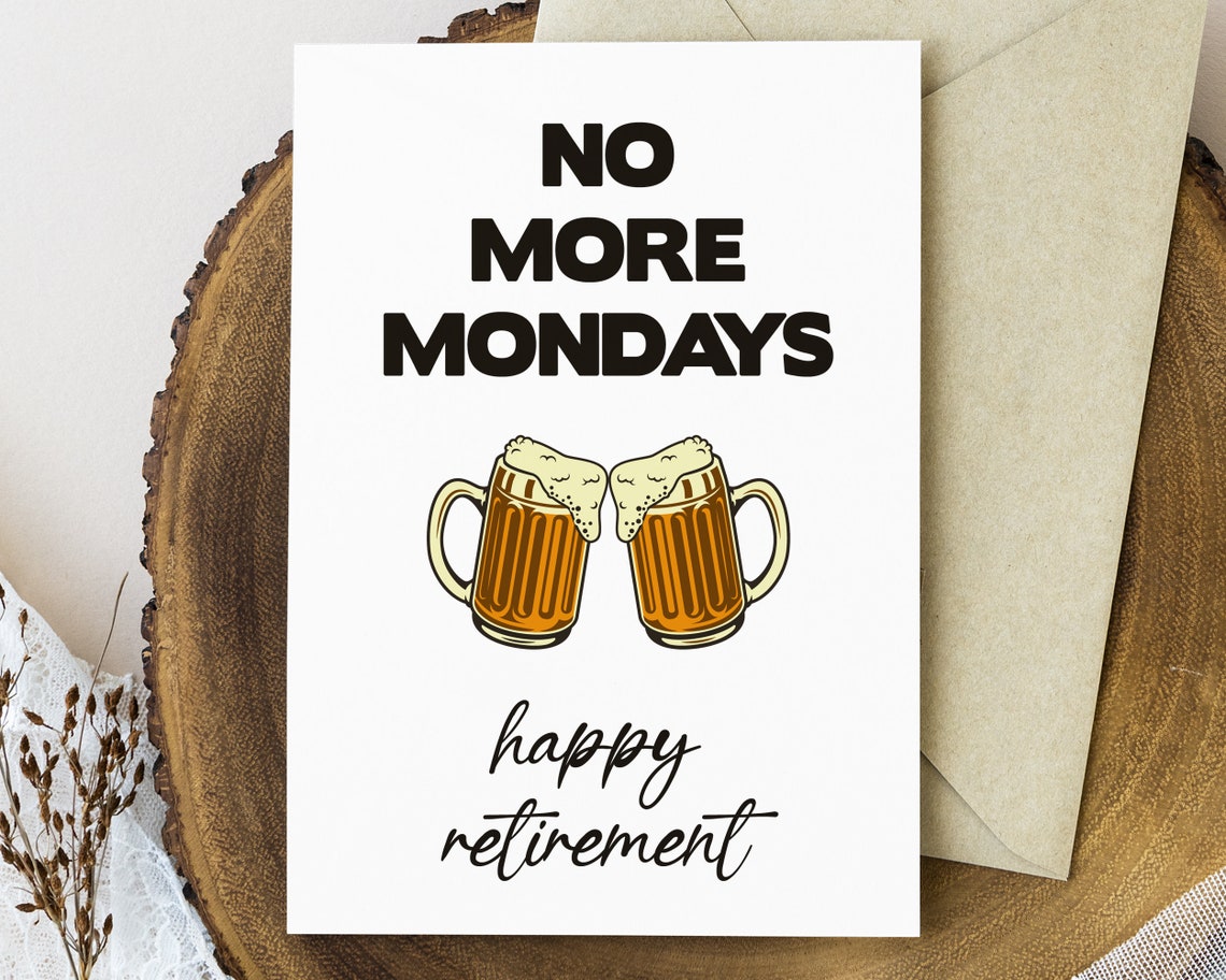 No More Mondays Happy Retirement Card Leaving Card for - Etsy