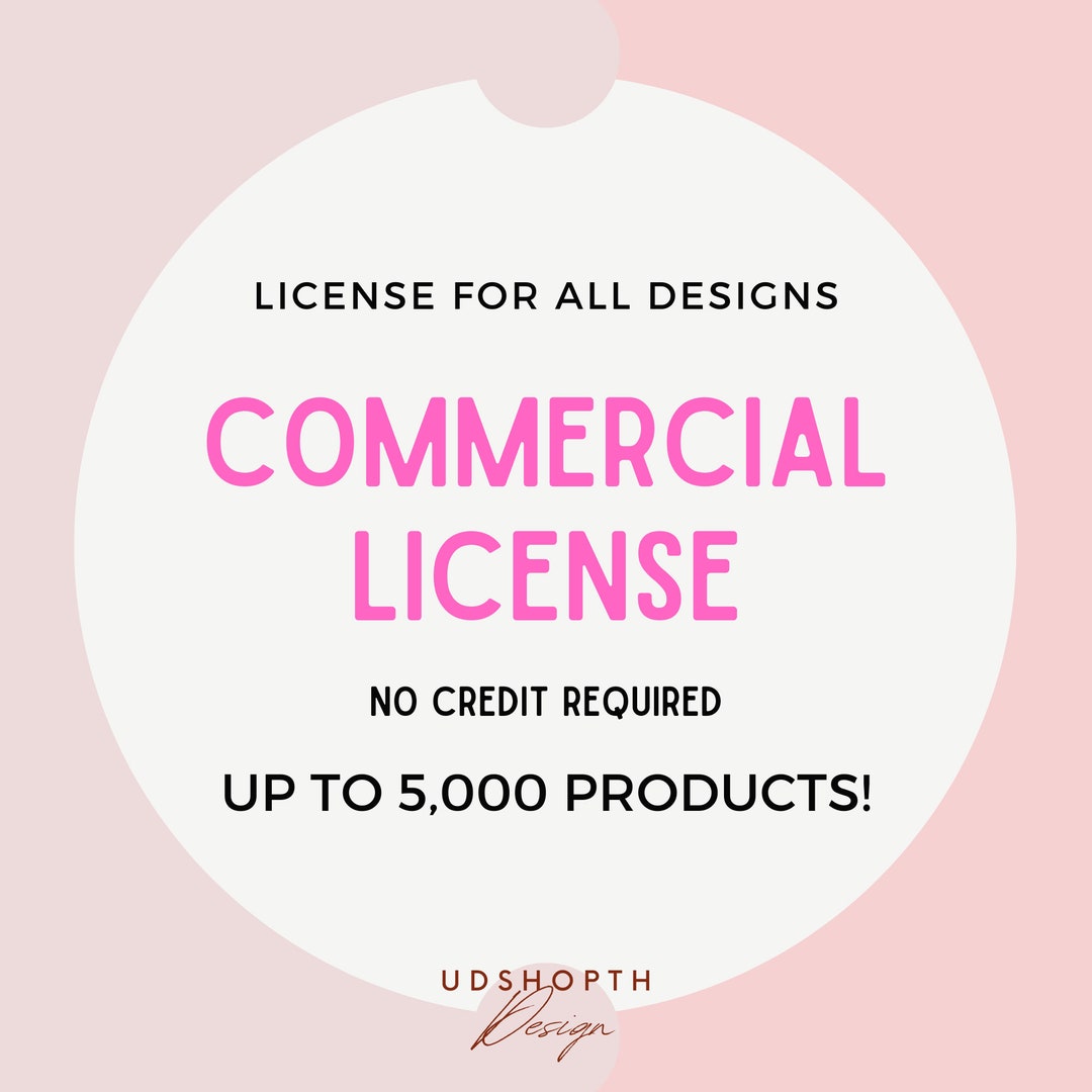 Commercial Use License for Selling up to 5000 Units, Commercial Svg ...