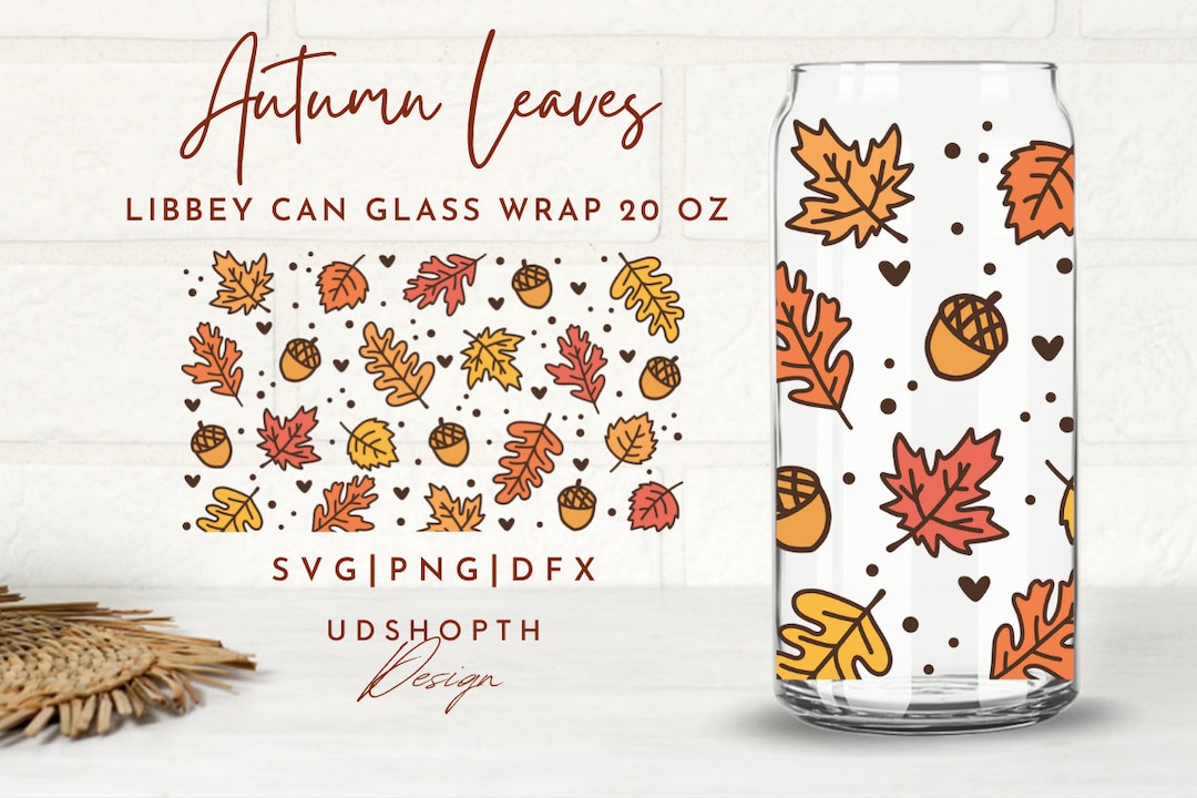 Autumn Leaves Can Glass Svg, 20oz Libbey Full Wrap Svg, Fall Season Svg ...