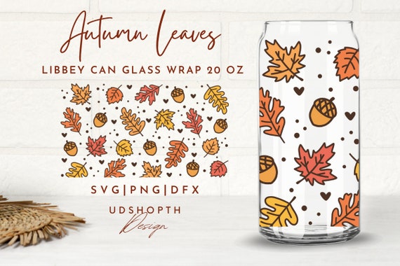 Autumn Leaves Can Glass Svg 20oz Libbey Full Wrap Svg Fall - Etsy