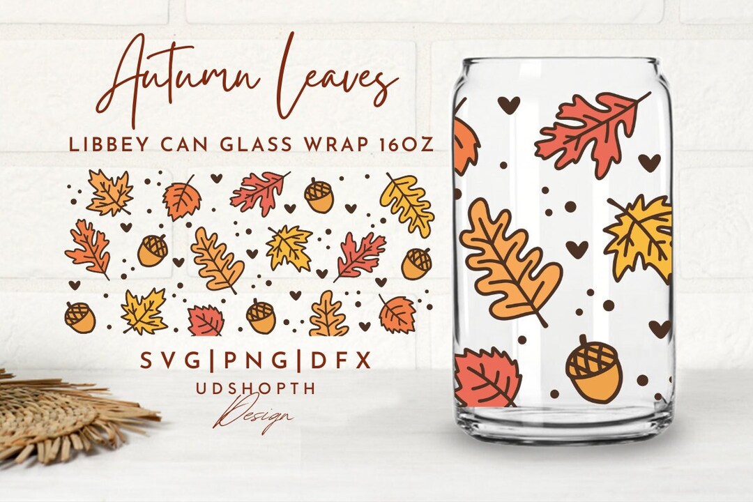 Autumn Leaves Can Glass Svg, 16oz Libbey Full Wrap Svg, Fall Season Svg ...