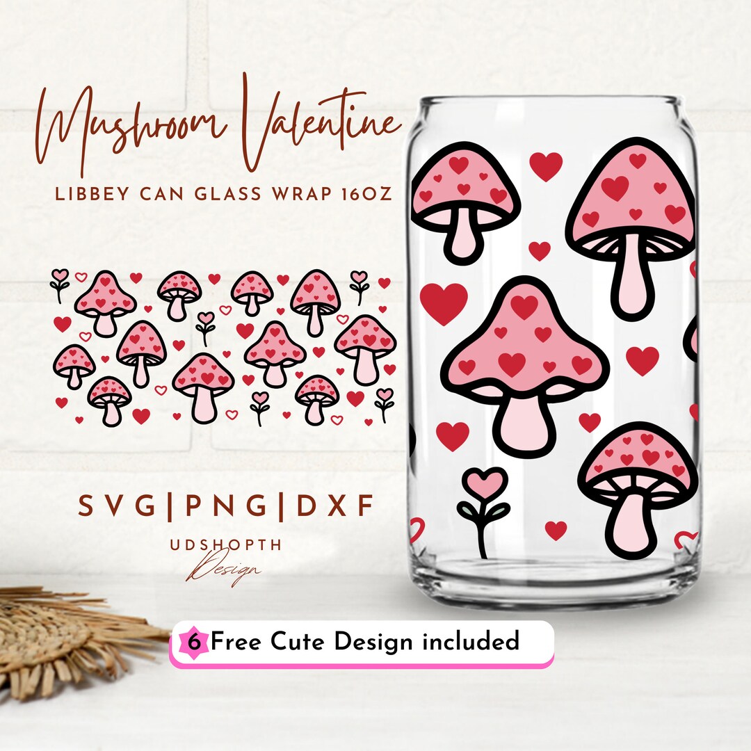 Mushroom Valentine Svg, 16oz Glass Can Wrap Svg, Heart Mushroom, Cute ...