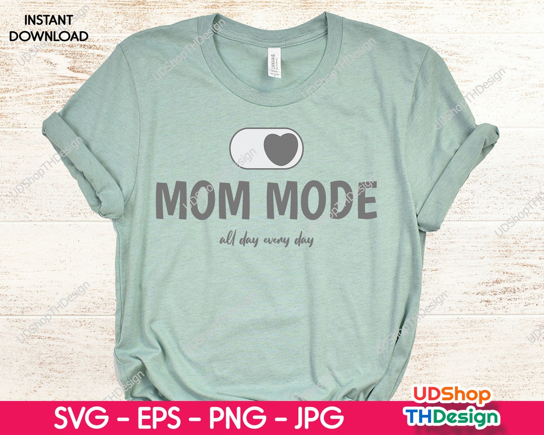 Modo mamá SVG, modo mamá todo el día todos los días SVG, vida de mamá ...