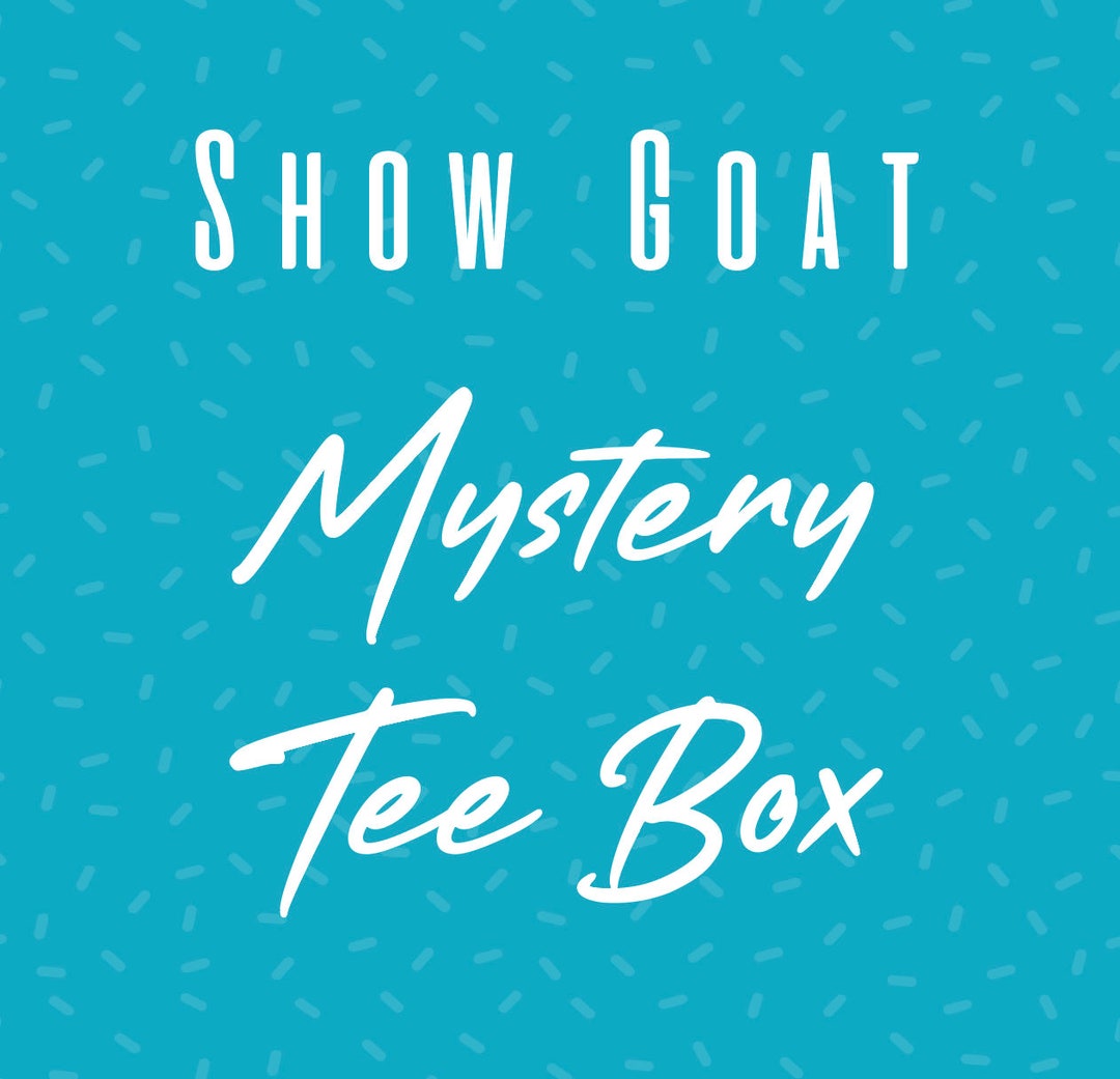 Show Goat Mystery Tee + Freshie Box | Show Goat | Show Goat Freshie ...