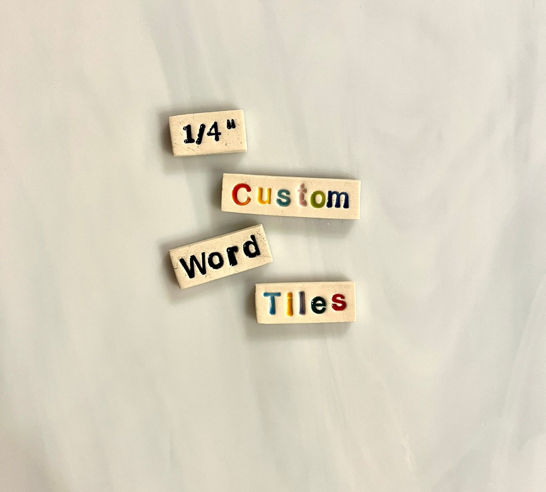 Ceramic Custom Word Tile, 1/4" Lettering Size, Block Font ...
