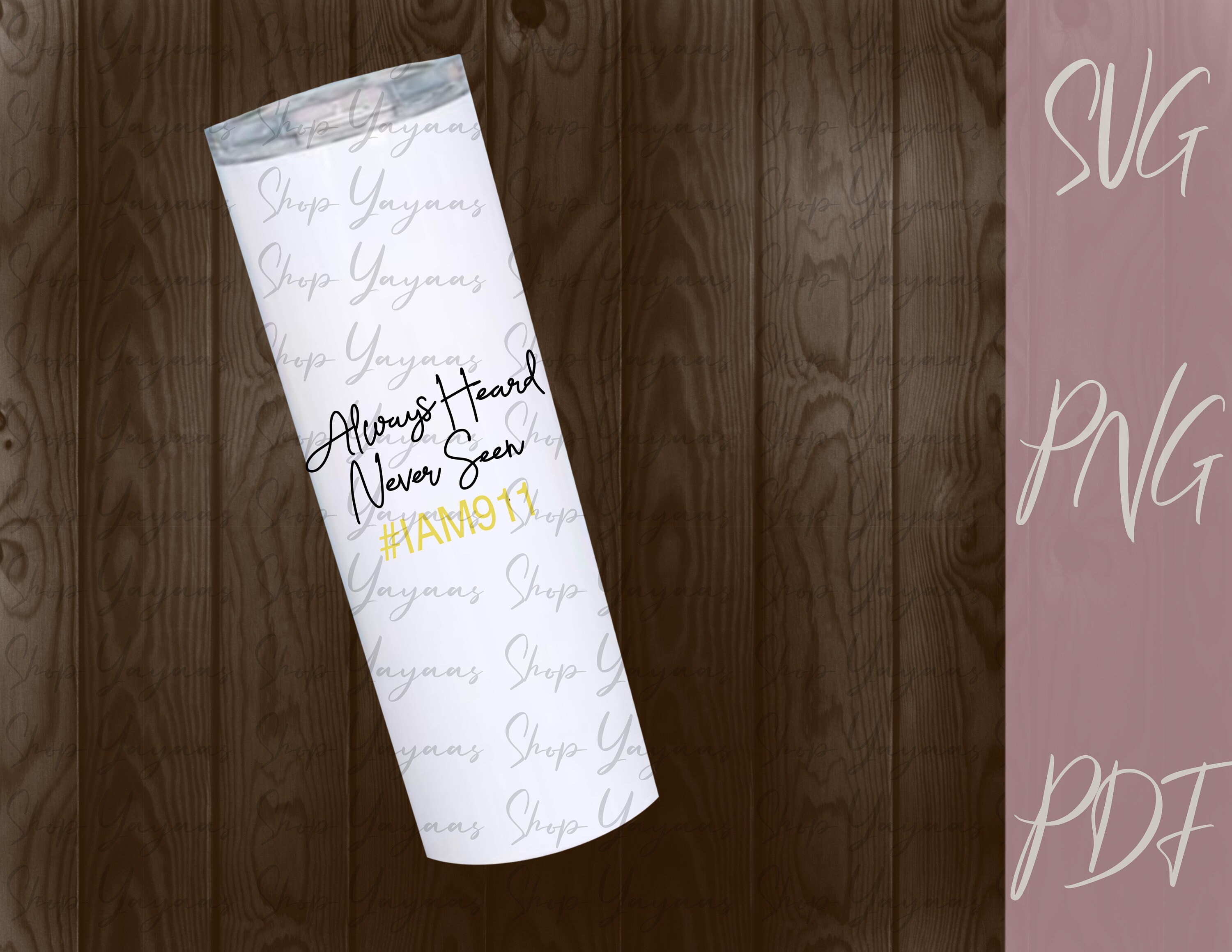Always Heard Never Seen I Am 911 Sublimation PNG Digital Download - Etsy