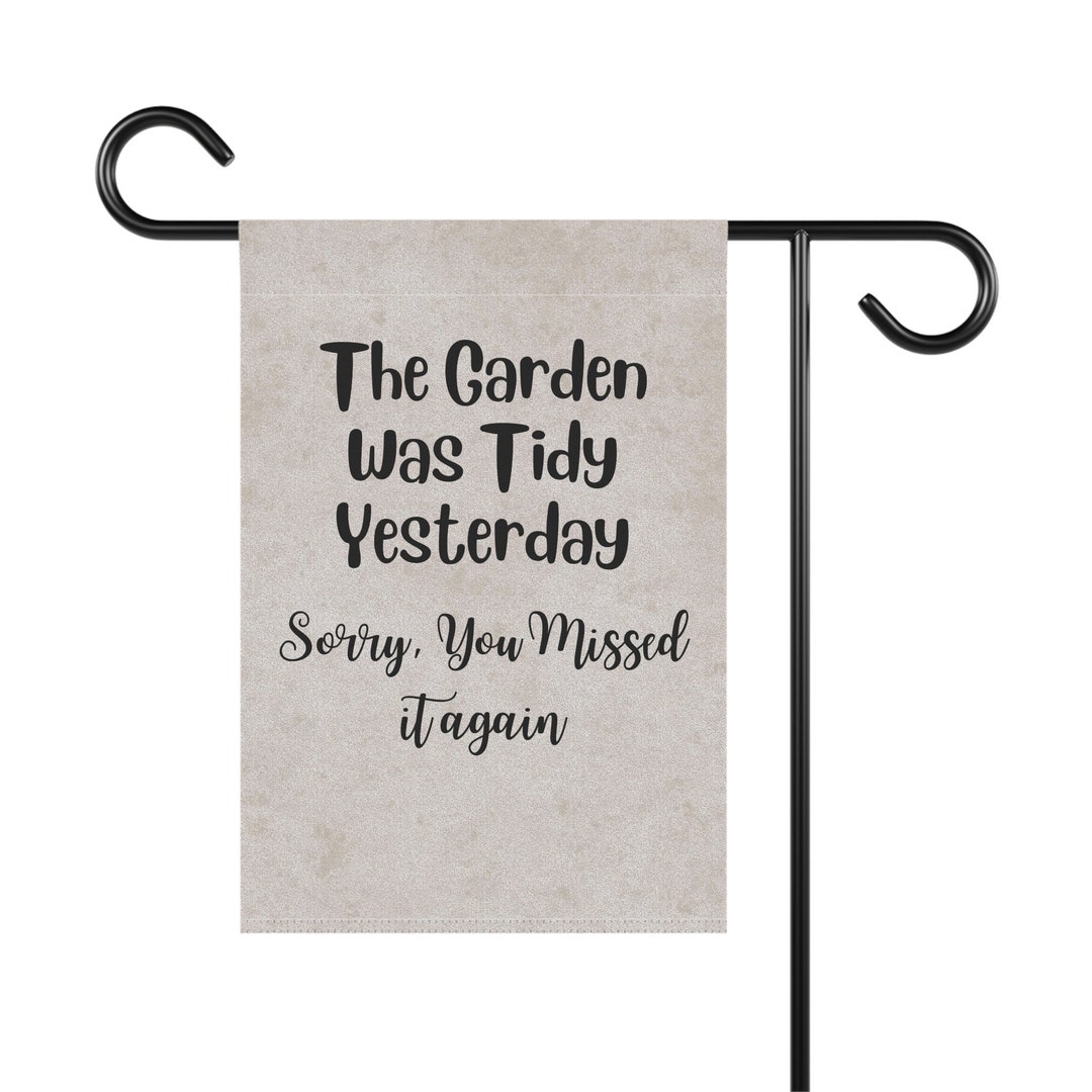 Funny Sarcastic Outdoor Sign, Custom Garden Flag Joke, Yard Banner ...