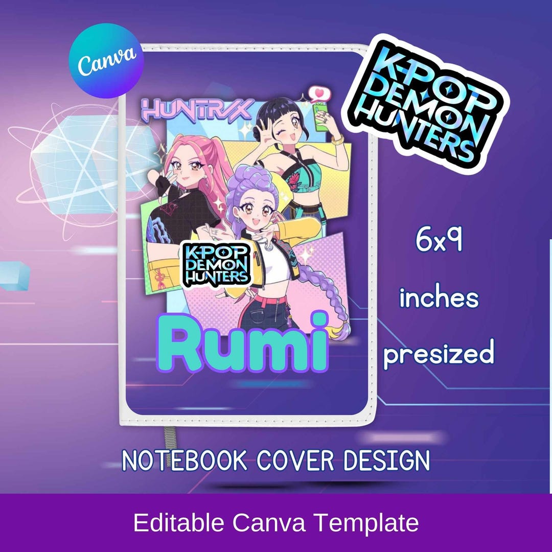 Kpop Demon Hunters. HUNTRIX Notebook Cover Editable Template Canva ...