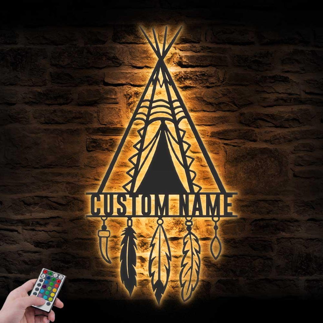 Custom Tent Native American Indian Teepee Metal Wall Art LED Light ...
