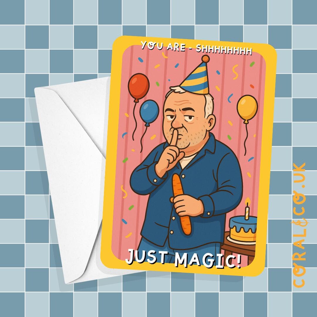 Bob Mortimer Birthday Card | “you Are – Shhhhh... Just Magic!” | Funny ...