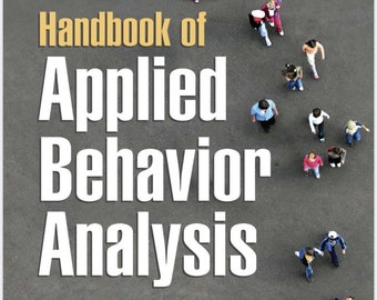 Handbook of Applied Behavior Analysis by Wayne W. Fisher, Cathleen C ...