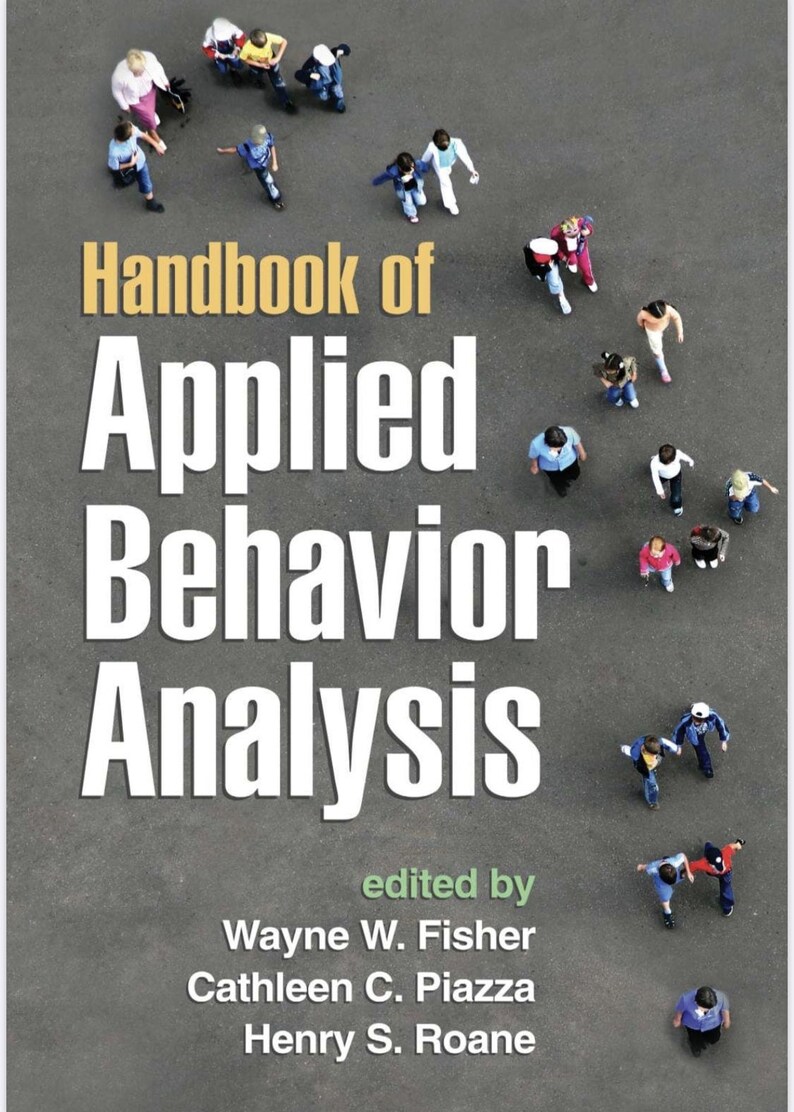 Handbook of Applied Behavior Analysis by Wayne W. Fisher, Cathleen C ...