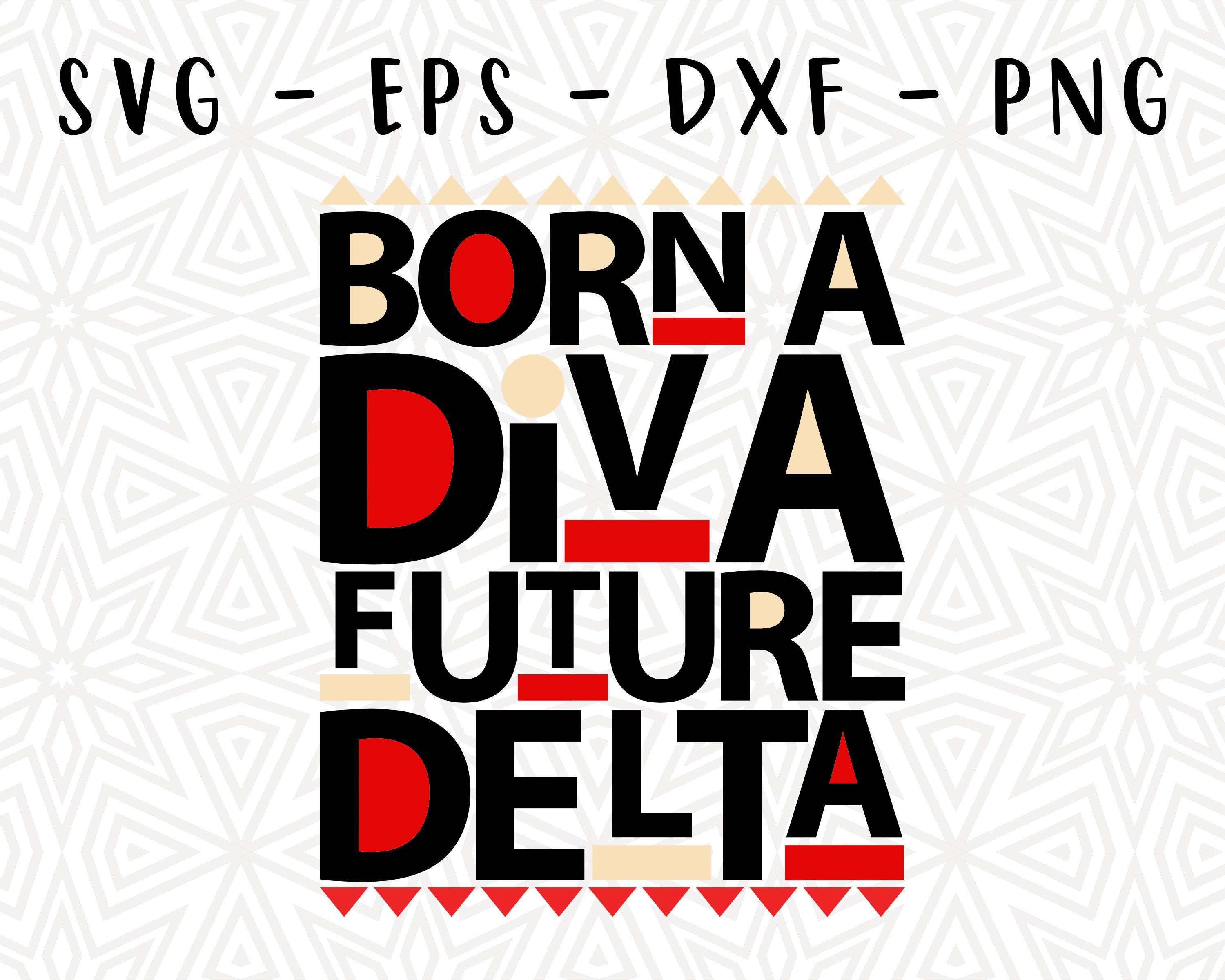 Born a Diva Future Delta Thing Sigma Thing You Wouldn't - Etsy