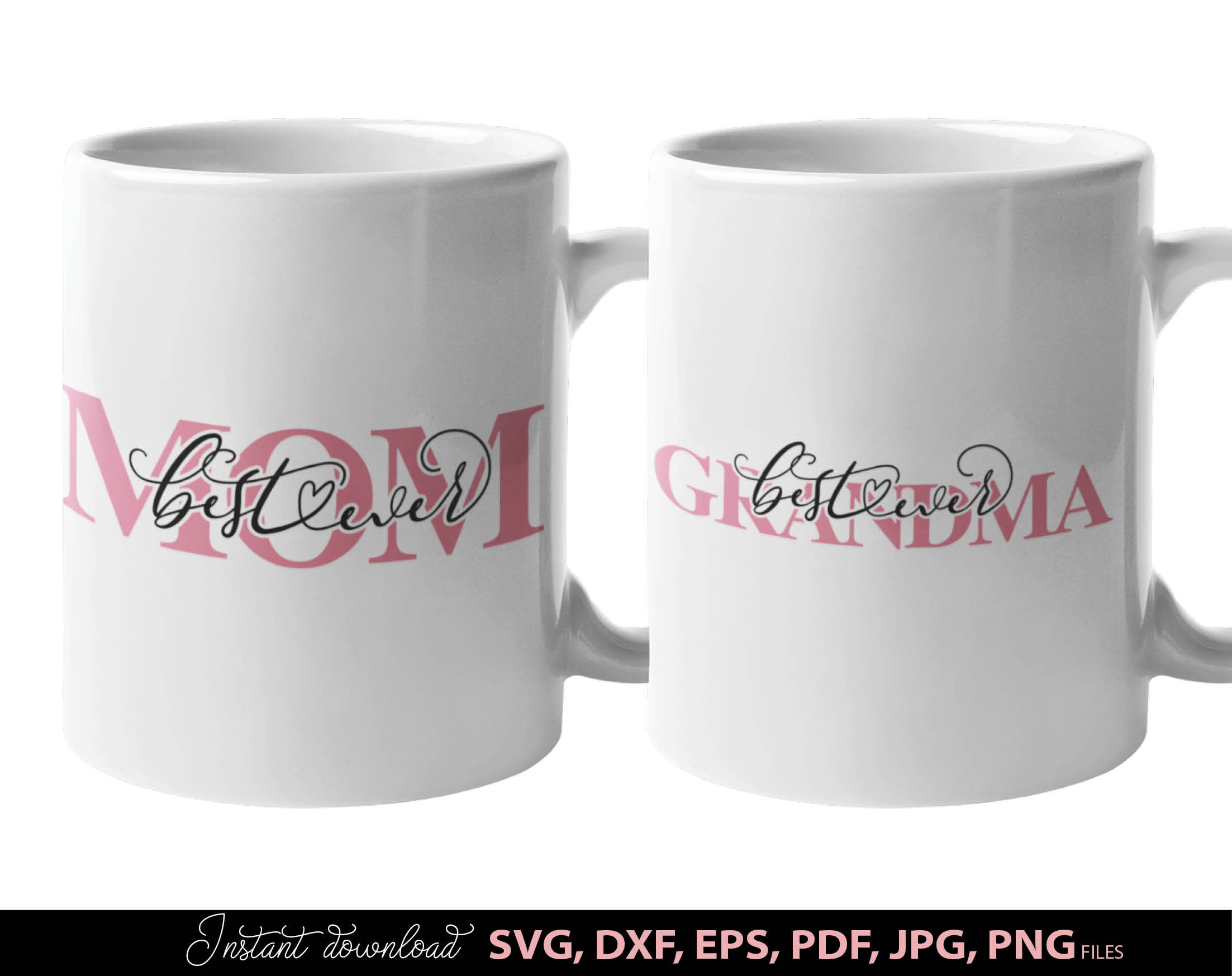 Best Mom Ever Svg Best Grandma Ever Svg Mothers Day Svg Etsy