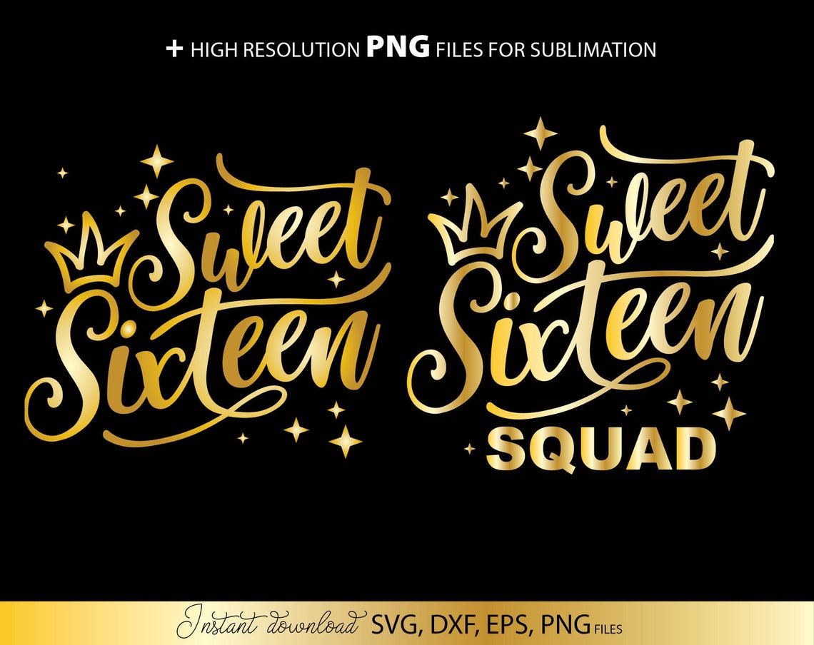 Sweet 16 Svg Sweet 16 Sublimation Design Sweet Sixteen Squad - Etsy