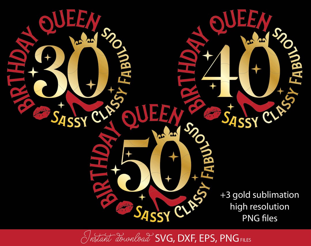 Birthday Queen Numbers SVG Bundle | Sassy Classy Fabulous SVG | 30th ...