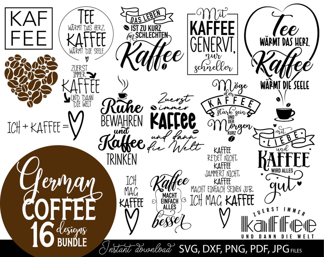Deutsche Plotterdatei Kaffee | Kaffee Svg Bundle | Kaffeetasse Svg | Deutsche Sprüche Kaffee ...